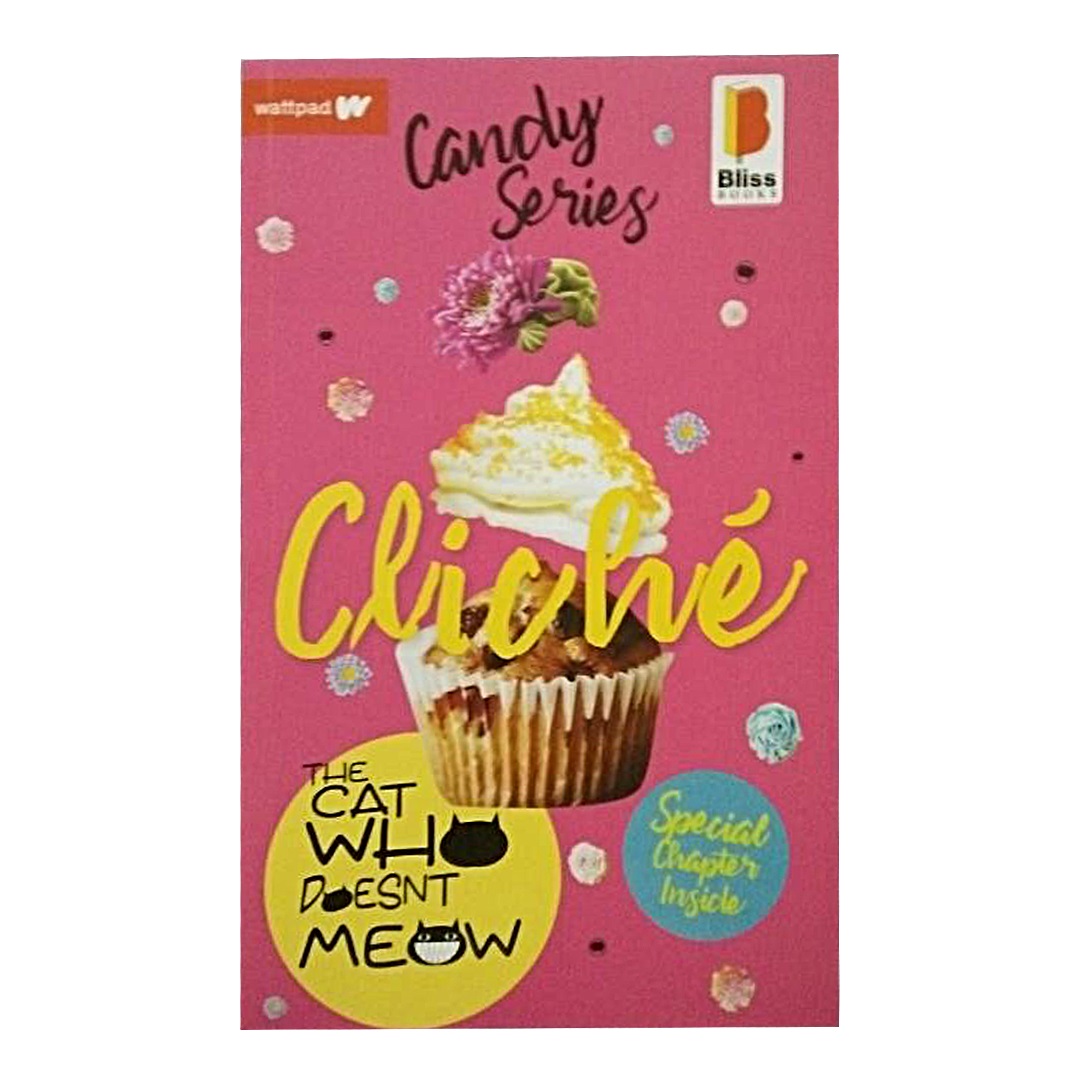 Candy Series: Cliché - Wattpad Bliss by TheCatWhoDoesn’tMeow